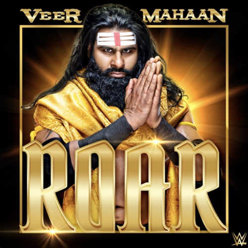 Stream WWE Veer Mahaan – Roar (Entrance Theme) by TheWweDarkness ... Stream WWE Veer Mahaan – Roar (Entrance Theme) by TheWweDarkness ...