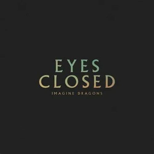 Stream NRJ - IMAGINE DRAGONS - EYES CLOSED (PI) 2 by Powers NRJay ...