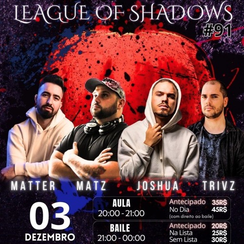 Stream DJ Joshua - League of Shadows #91 (My Debut Set / Meu primeiro ...