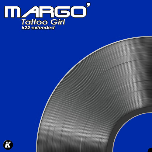 Stream TATTOO GIRL (K22 extended) by Margo' | Listen online for free on ...