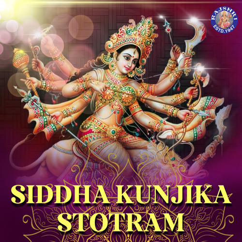 Stream Siddha Kunjika Stotram by Susmirata Dawalkar | Listen online for ... Stream Siddha Kunjika Stotram by Susmirata Dawalkar | Listen online for ...