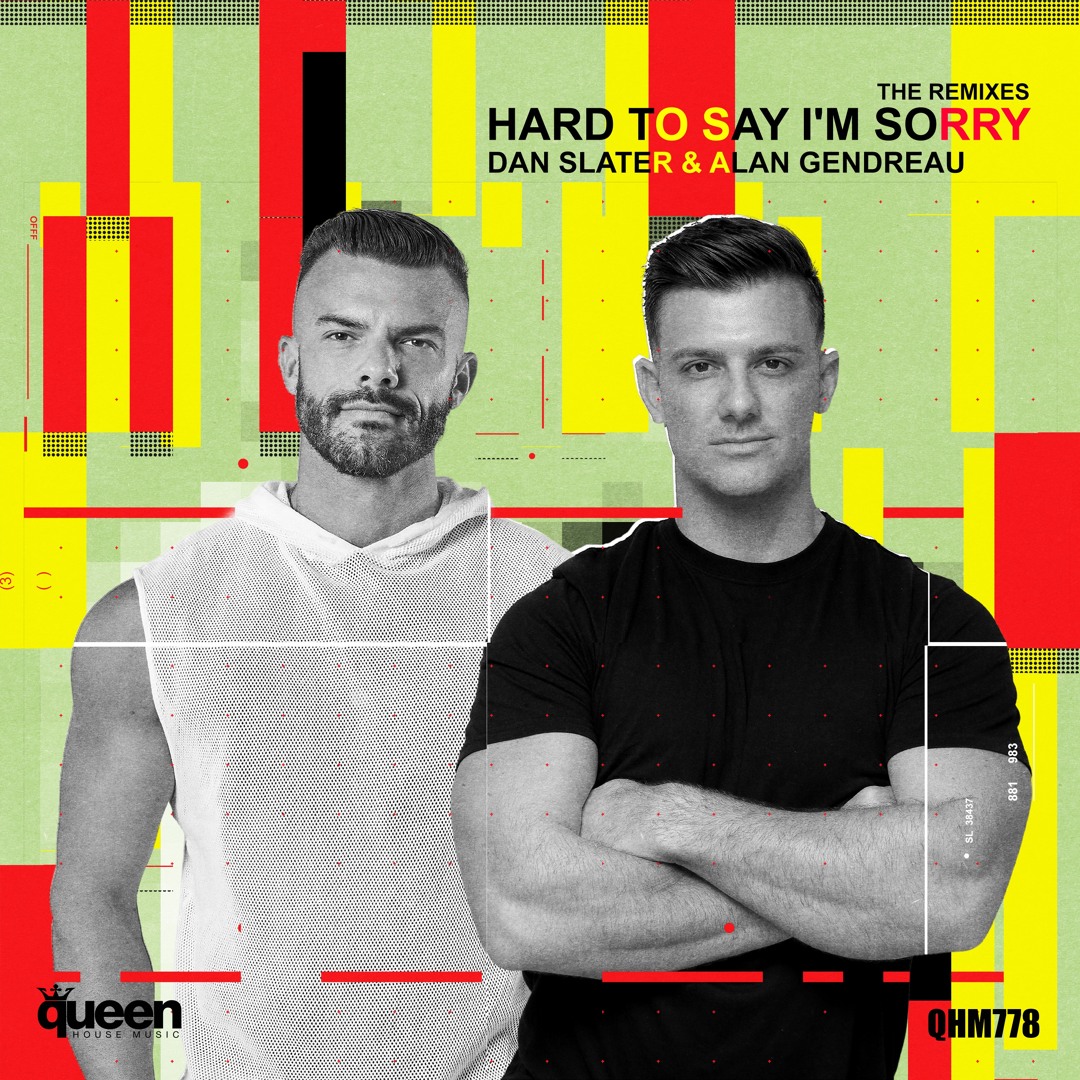 Stream Dan Slater & Alan Gendreau - Hard To Say I'm Sorry (GSP ...