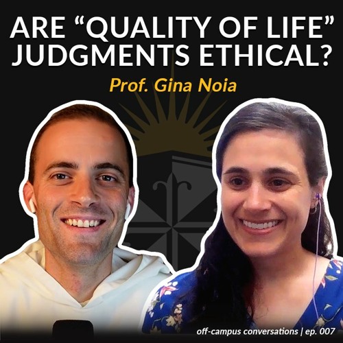 Stream Off-Campus Conversations, Ep. 007 | Prof. Gina Noia on Bioethics ...