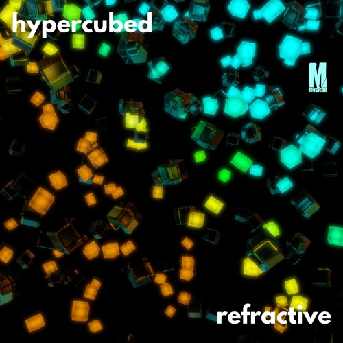 Stream MusiconChannel | Listen to Hypercubed - Refractive playlist online for free on SoundCloud