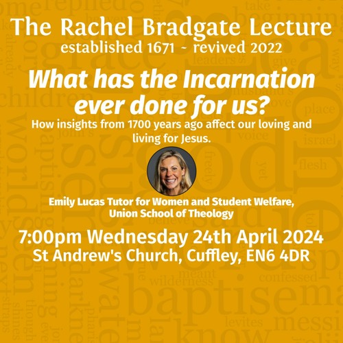 Stream Rachel Bradgate Lecture 2024 by Parish of Northaw and Cuffley ...