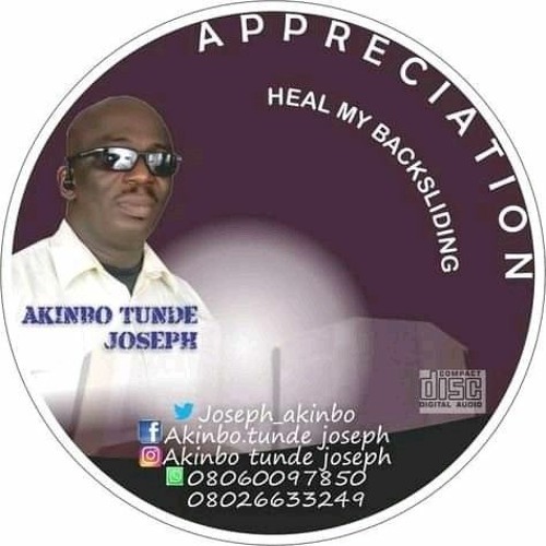 Stream Akinbo Tunde Joseph - Appreciation.mp3 by Akinbo Tunde Joseph | Listen online for free on ...