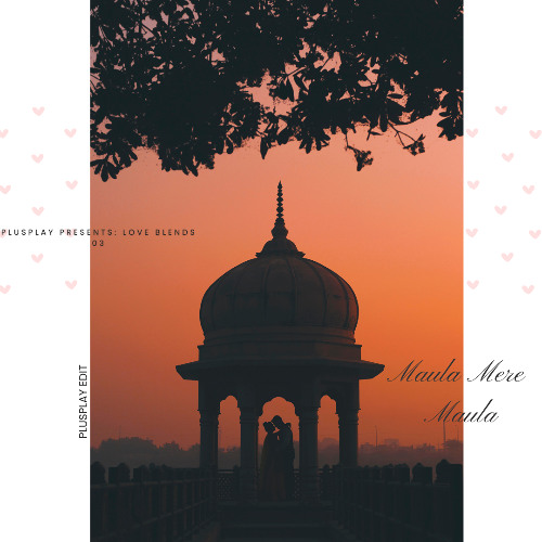 Stream Maula Mere Maula (Plusplay Edit) by Plusplay | Listen online for ...