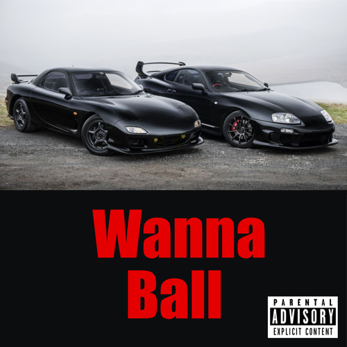 Stream Wanna Ball by RedXtheunderdog | Listen online for free on SoundCloud