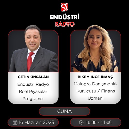 Stream Bikem İnce İnanç - Çetin Ünsalan ile Reel Piyasalar by ST ...