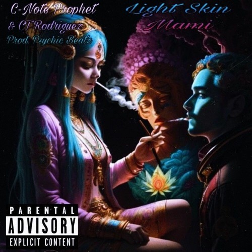 Stream Light Skin Mami - C-Note Prophet x CT Rodriguez (Prod. @Psychic ...