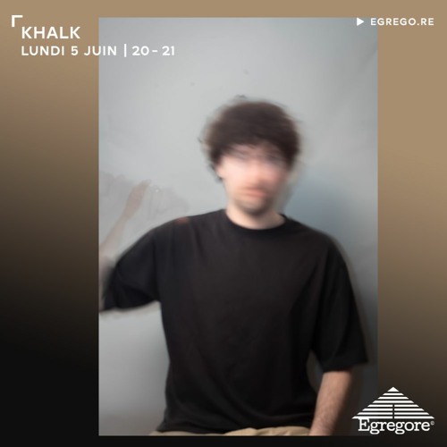 Stream KHALK (Juin 2023) by Egregore Collective | Listen online for ...