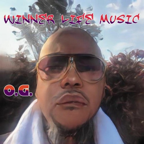 Stream O.G. by Winner Life Music | Listen online for free on SoundCloud