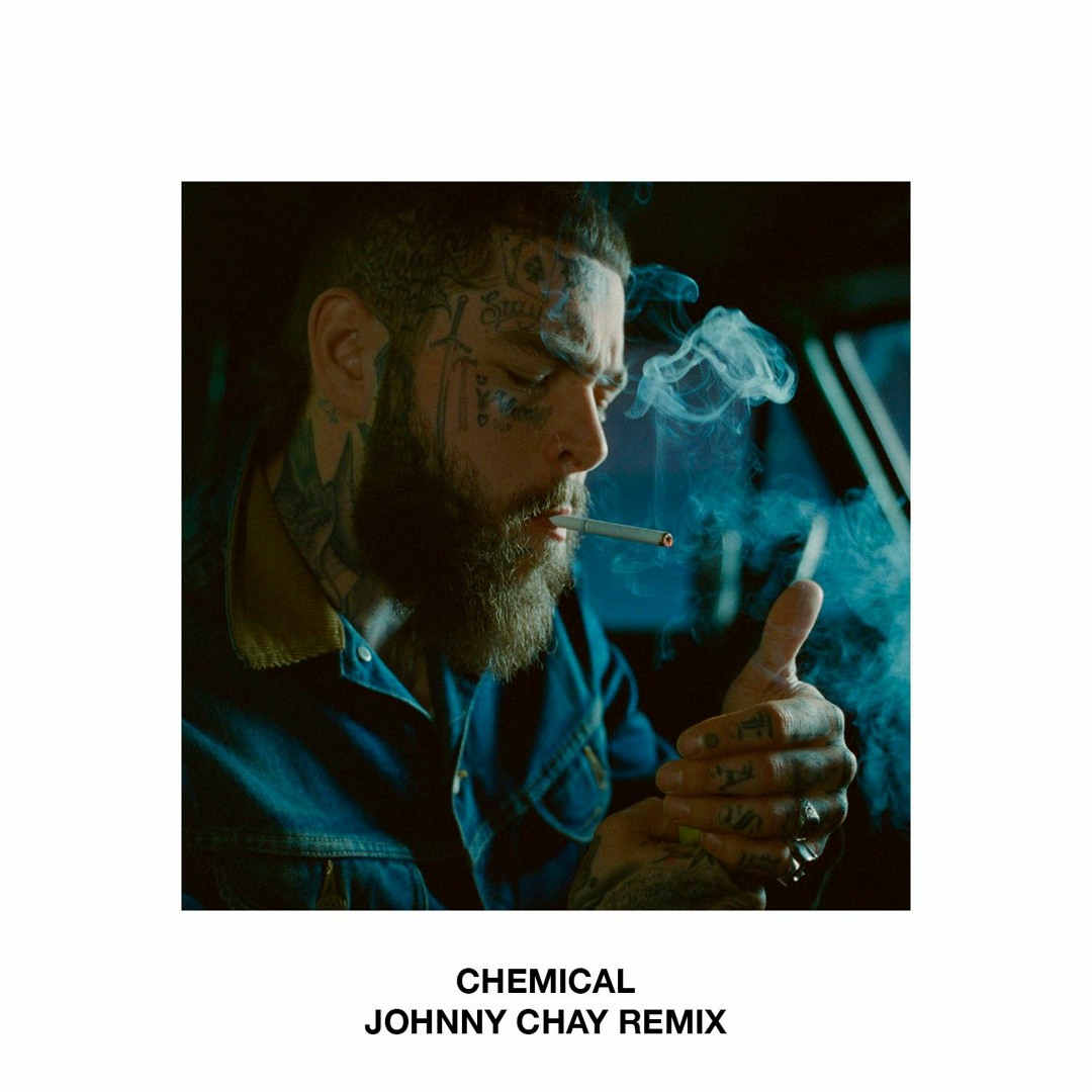 Stream Post Malone - Chemical (Johnny Chay Remix) by Johnny Chay ...