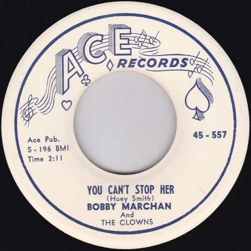 Stream Bobby Marchan And The Clowns – You Can't Stop Her / Rockin ...