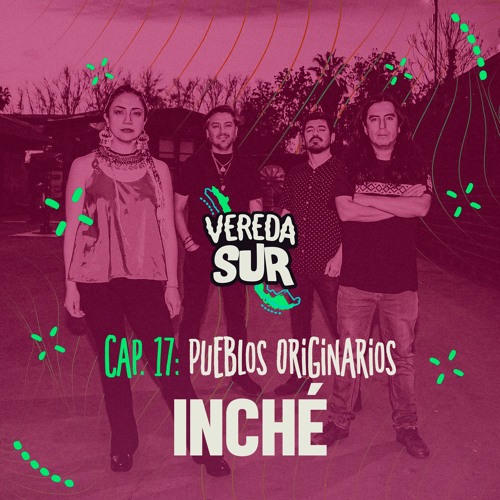 Stream Cap 17 - INCHE, Temuco, Pueblos Originarios. by veredasur ...