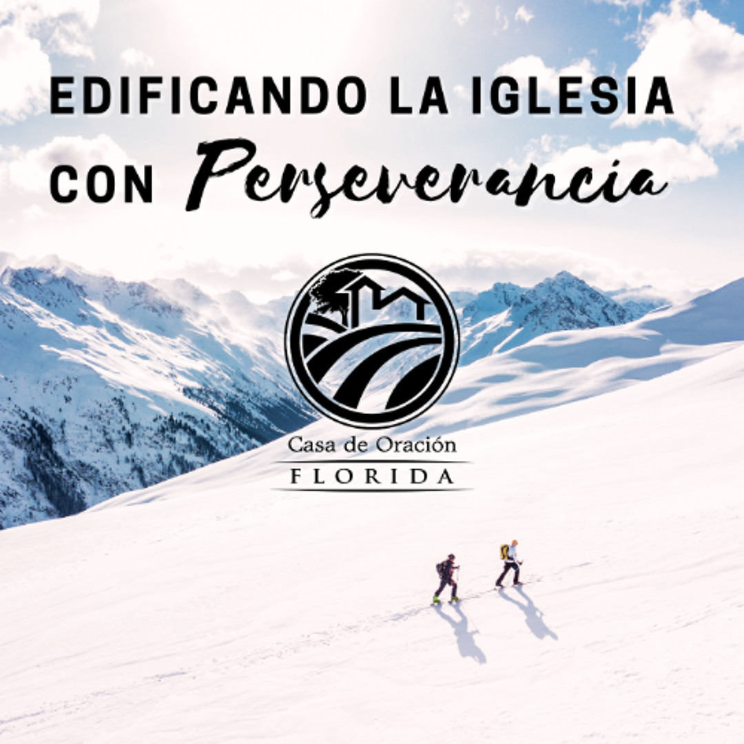 Stream Casa de Oración Florida | Listen to Edificando la Iglesia con Perseverancia 2025 playlist ...
