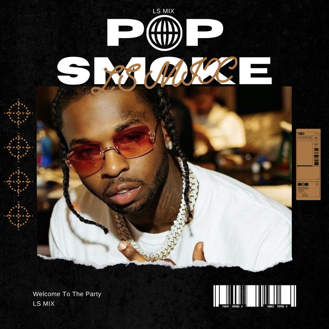 Stream Pop Smoke - Welcome To The Party (LS MIX) by ENZO | Listen ...
