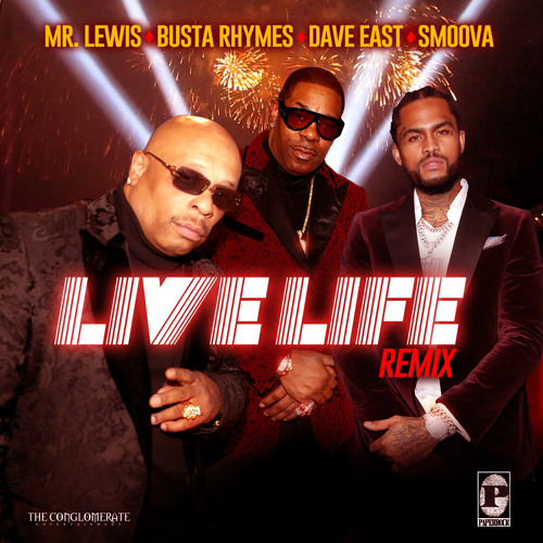 Stream Live Life (Remix) [feat. Dave East & Smoova] by Mr. Lewis ...