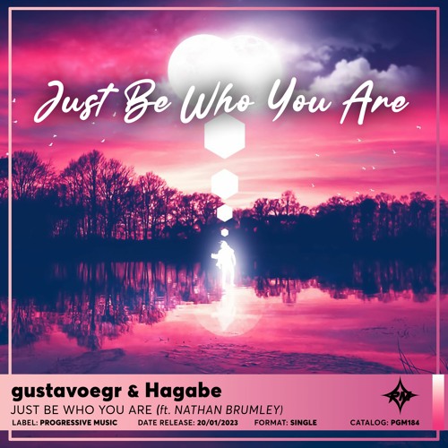 Stream gustavoegr & Hagabe feat. Nathan Brumley - Just Be Who You Are ...