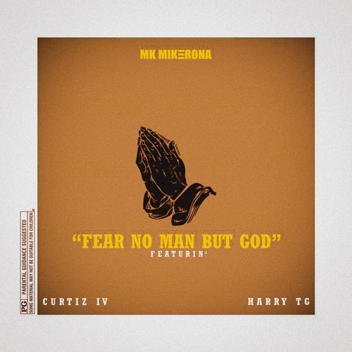 Fear No Man But God