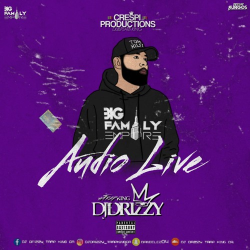 Stream DJ DRIZZY - AUDIO LIVE (12-02-21) - CRESPI PRODUCTIONS BIG ...