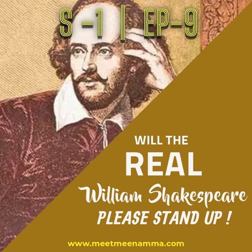 Stream Will the REAL William Shakespeare Please Stand Up | SEASON 1 EP 9 | by Meet Meenamma ...