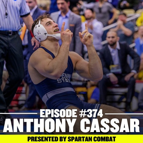 Stream episode #374 Anthony Cassar - NCAA Champ for Penn State, NJ ...
