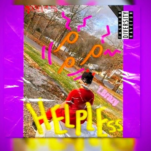 Stream T.Brazy - "Helpless" by T.Brazy | Listen online for free on ...