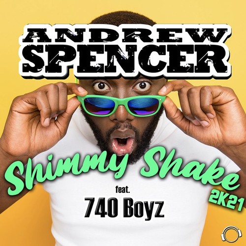 Stream Andrew Spencer Feat. 740 Boyz - Shimmy Shake 2K21(RainDropz ...