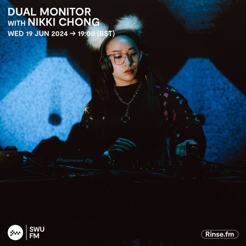 Stream Dual Monitor with Nikki Chong - 19 June 2024 by SWU.FM | Listen ...