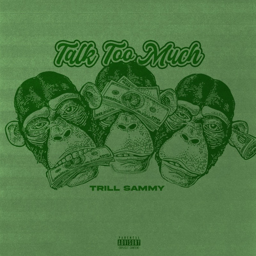 Stream TALK TOO MUCH 🗣️ by Trill Sammy | Listen online for free on ...