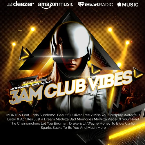 JOHИИIE BELLLLO - 3AM Club Vibes Dance Music In The 21st Century ...