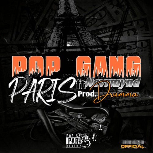 Stream pop-GANG_-_paris_ft_NevrMynd_prod_Drumma_oficial_mp3 by POP GANG ...