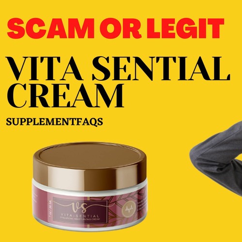 Stream Vita Sential Cream | Moisturizer Face Cream | Scam Warning! by ...