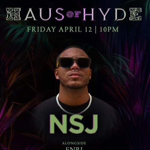 Stream NSJ @ Haus of Hyde 4.12.24 (Groovers only) by NSJ | Listen ...