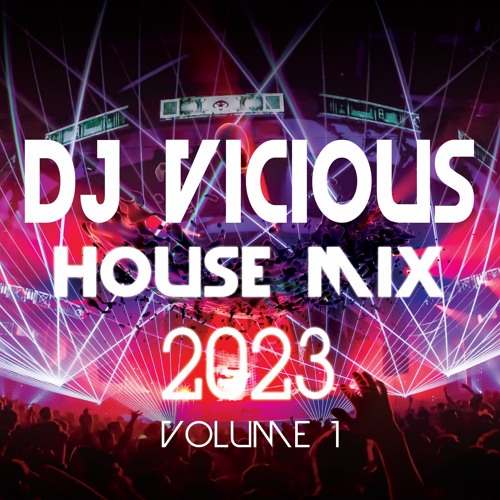Stream Dj Vicious House mix 2023 by Dj ViCIOUS | Listen online for free ...