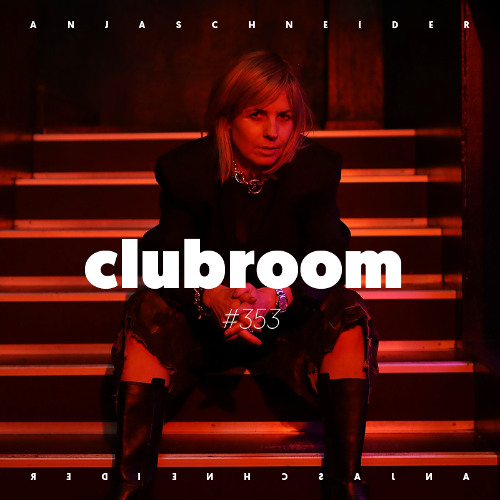 Stream Club Room 353 with Anja Schneider by Anja Schneider | Listen online for free on SoundCloud