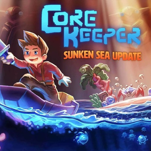 Stream Core Keeper - Sunken Sea OST by Razen IV | Listen online for free on SoundCloud