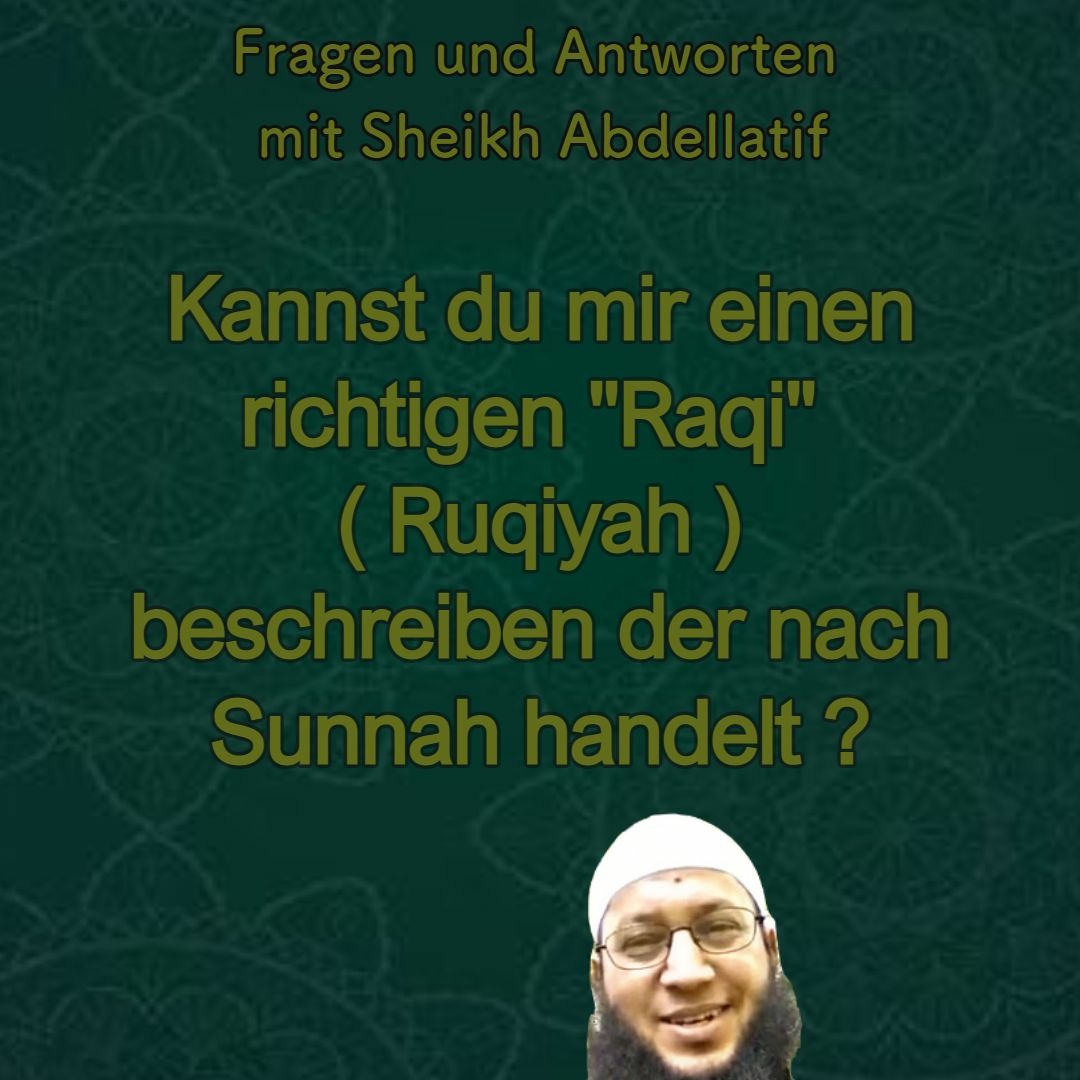 Stream Woran erkenne ich einen richtigen Raqi der nach Quran und Sunnah ...