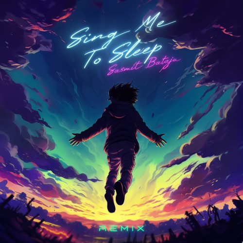 Stream Alan Walker - Sing Me To Sleep Remix by Sasmit Bataju | Listen ...