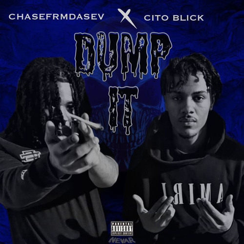Stream ChaseFrmDaSev x Cito Blick - Dump It by Cito Blick | Listen ...