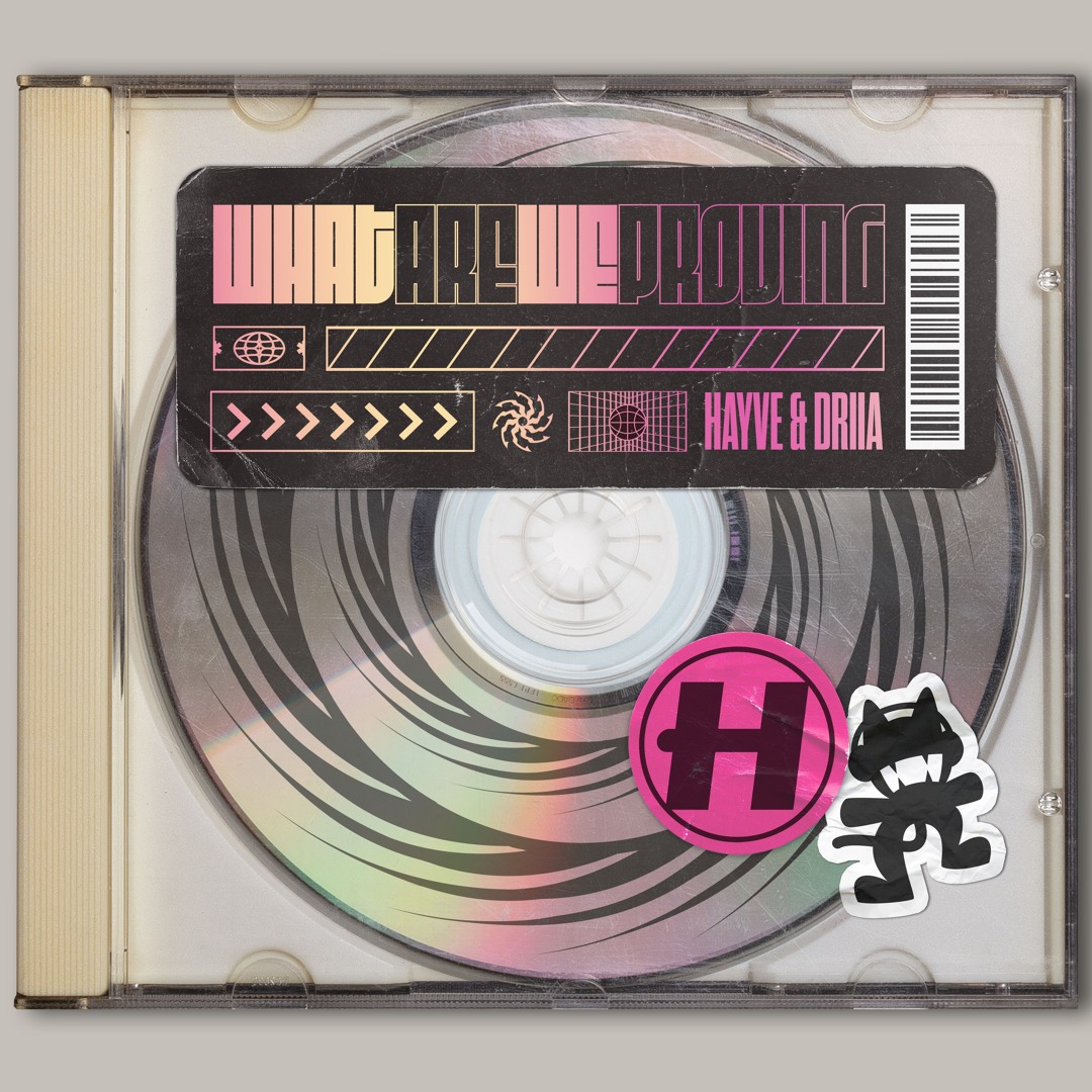 Stream hayve - What Are We Proving (feat. DRIIA) by Monstercat | Listen ...