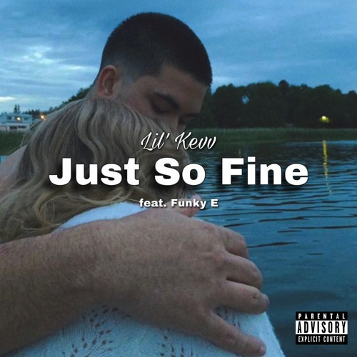 Stream Just So Fine (feat. Funky E) by Lil' Kevv | Listen online for ...