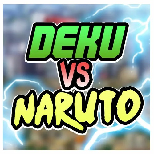 Stream Rustage - MHA + Naruto Rap - Deku vs Naruto (MHA + Naruto Mix ...