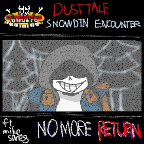 Stream Undertale ALTERNATIVE TIMELINES Ost: [SNOWDIN ENCONTER] -NO MORE ...
