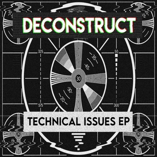 Stream Deconstruct | Listen to Technical Issues EP playlist online for ...