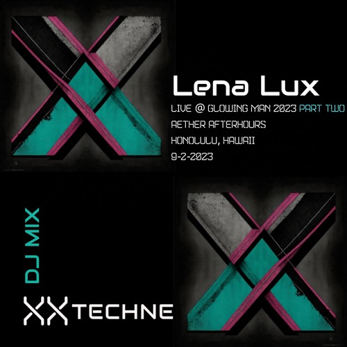 Stream Glowing Man 2023 Part Two @ Aether Afterhours - Honolulu, Hawaii ...