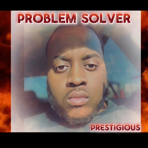 Stream Problem Solver by Prestigíous | Listen online for free on SoundCloud