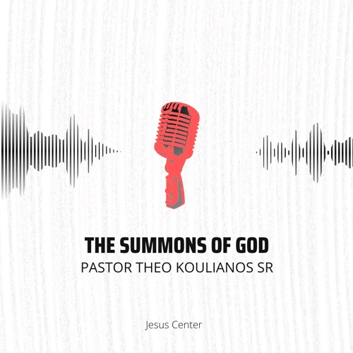 Stream The Summons Of God | Pastor Theo Sr by Jesus Center | Listen ...