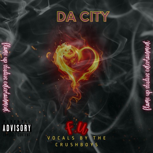 Stream DA CITY Featuring The CrushBoys F U Radio by Da City | Listen ...